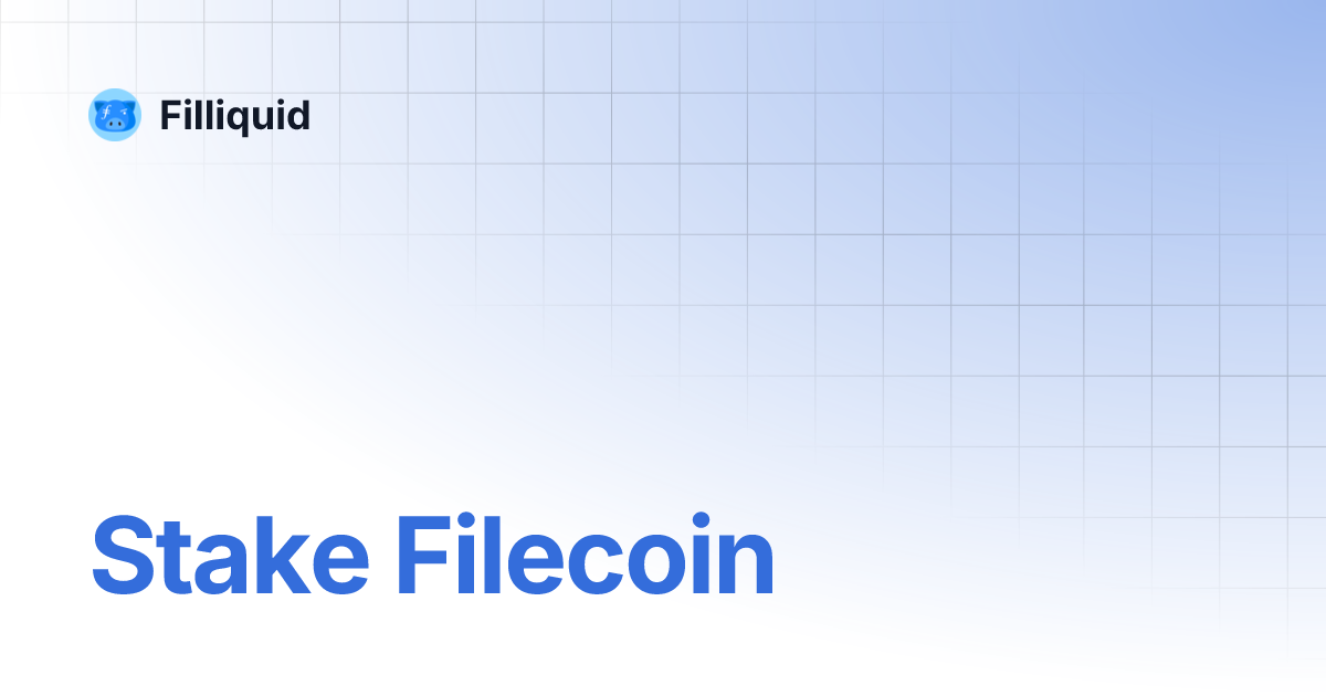 Stake Filecoin | Filliquid